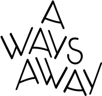 A WAYS AWAY